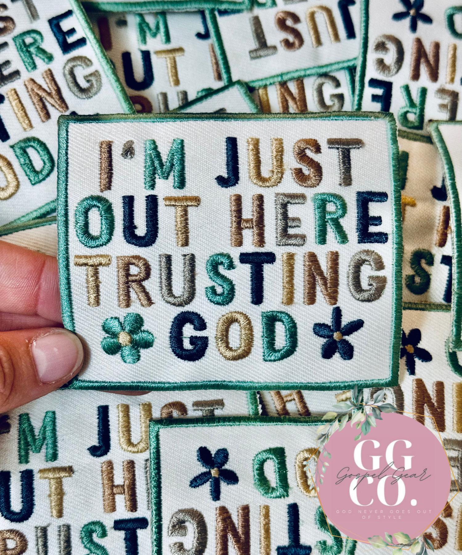 I’m Just Out Here Trusting God Patch, Christian Hat Patch, Embroidered ...
