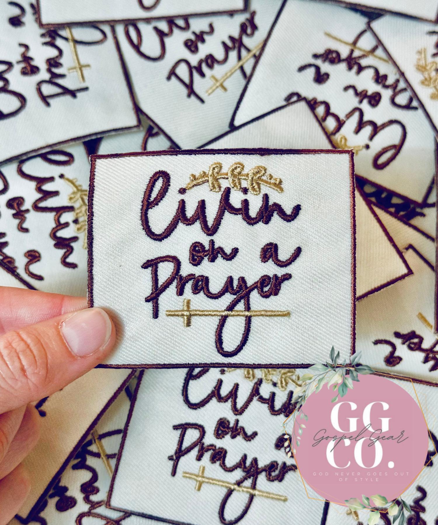 Livin On A Prayer Patch, Christian Hat Patch, Embroidered Patch, Truck ...